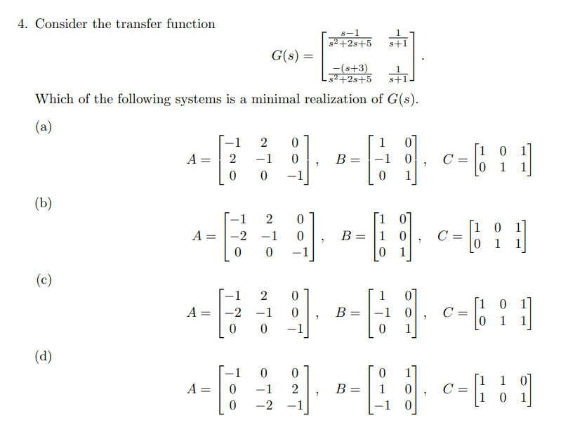 Solved 4. Consider the transfer function | Chegg.com