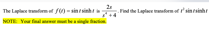 Solved Find the Laplace transform of t sint sinht 2s The | Chegg.com