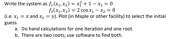 Solved Determine The Roots Of The Simultaneous Nonlinear