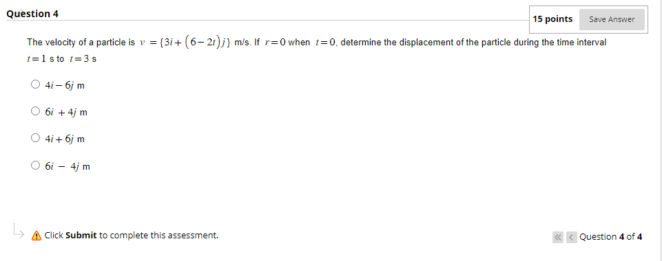Solved The velocity of a particle is v={3i+(6−2t)j}m/s. If | Chegg.com
