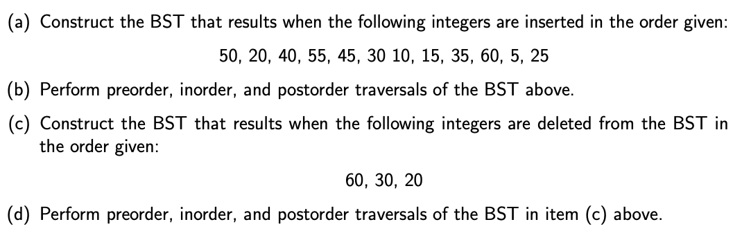 Solved (a) Construct the BST that results when the following | Chegg.com