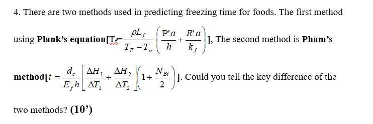 Solved 4. There are two methods used in predicting freezing | Chegg.com
