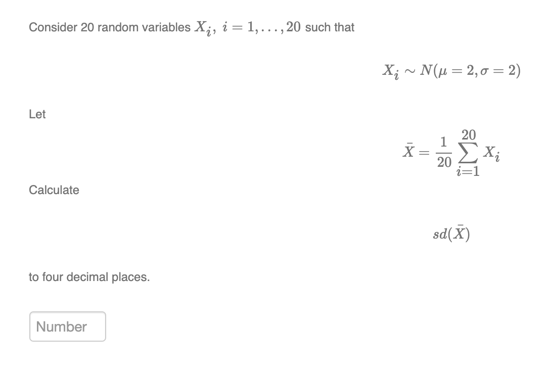 Solved Consider 20 random variables X;, i = 1, ..., 20 such | Chegg.com