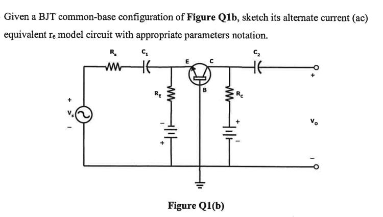 Solved Given a BJT common-base configuration of Figure Q1b, | Chegg.com