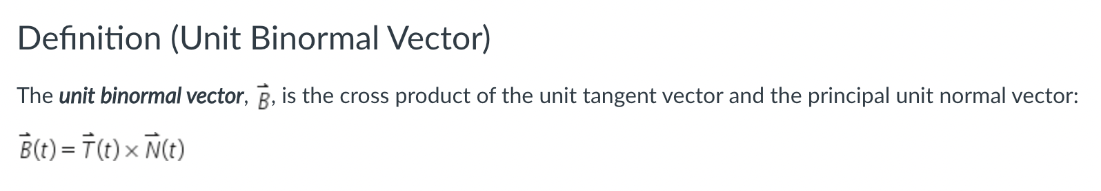 Solved Definition (Unit Binormal Vector) The unit binormal | Chegg.com