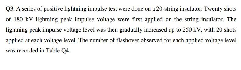 Solved Q3. A series of positive lightning impulse test were | Chegg.com