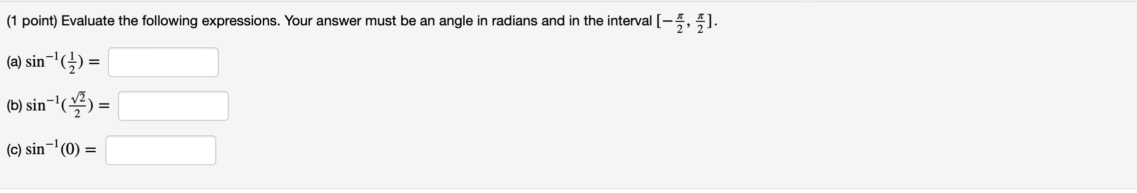 Solved (1 ﻿point) ﻿Evaluate the following expressions. Your | Chegg.com