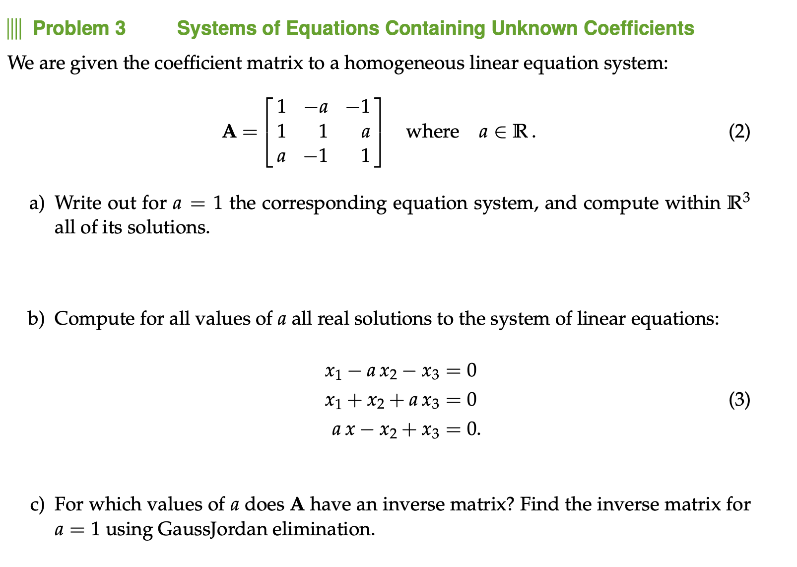 Solved Problem 3 Systems of Equations Containing Unknown | Chegg.com