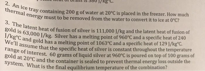 Solved 3. One-hundred grams of ice at 0°C and one-hundred | Chegg.com