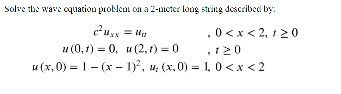 Solved Solve the wave equation problem on a 2-meter long | Chegg.com