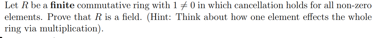 Solved Let R be a finite commutative ring with 1 + 0 in | Chegg.com