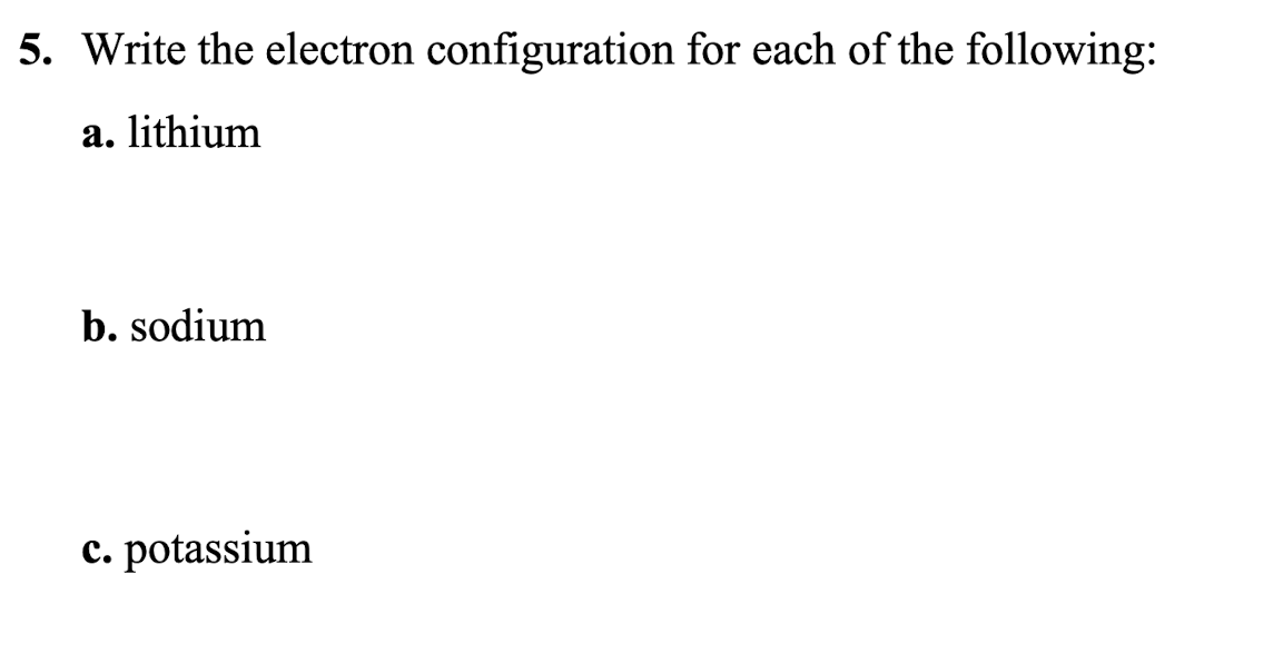 Solved Write the electron configuration for each of the | Chegg.com