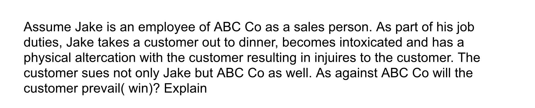 Solved Assume Jake is an employee of ABC Co as a sales | Chegg.com