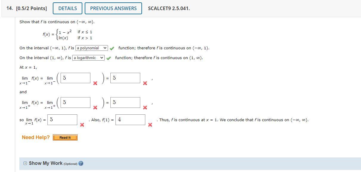Solved Show that f is continuous on (−∞,∞). f(x)={1−x2ln(x) | Chegg.com