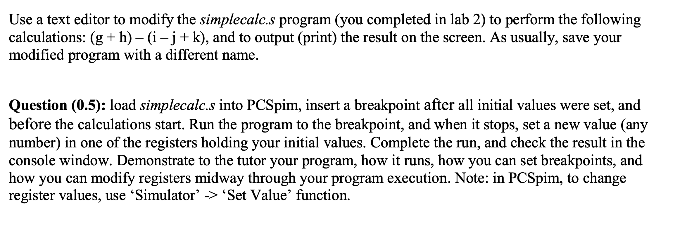 Solved Use a text editor to modify the simplecalc.s program | Chegg.com