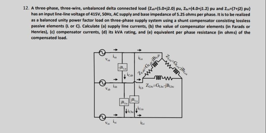 Solved 12. A three-phase, three-wire, unbalanced delta | Chegg.com