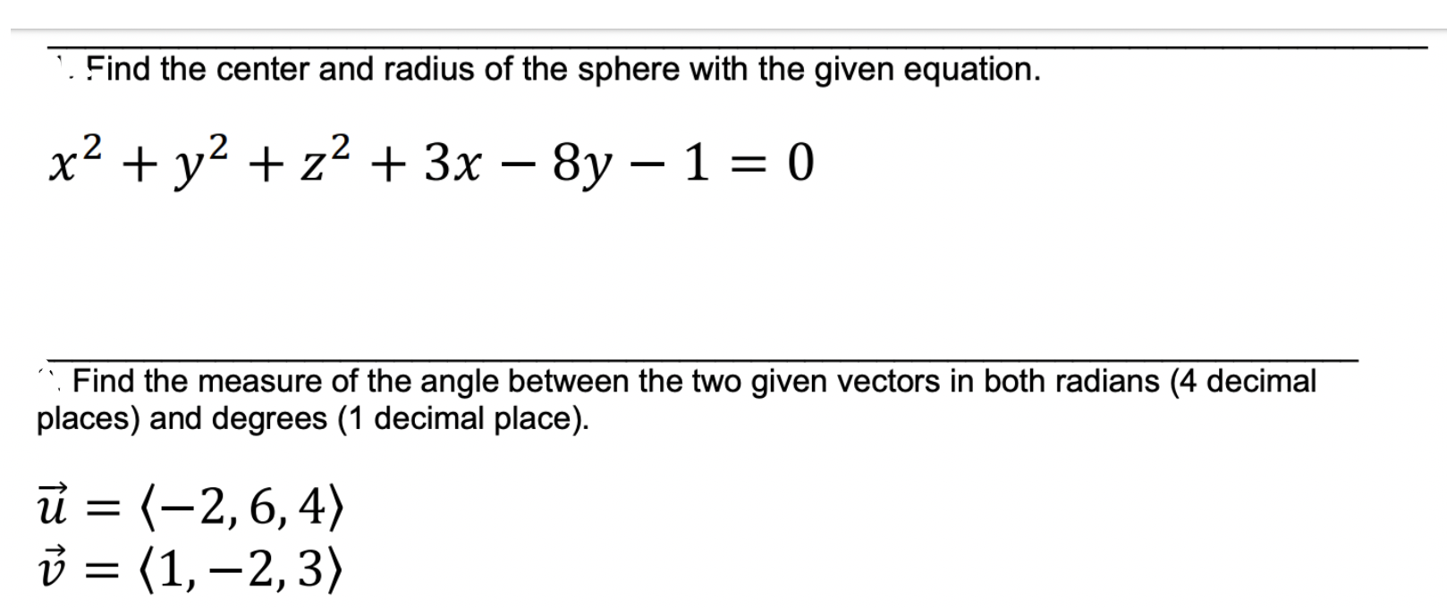Solved 1. Find the center and radius of the sphere with the | Chegg.com