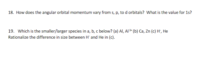 Solved 18 How Does The Angular Orbital Momentum Vary From