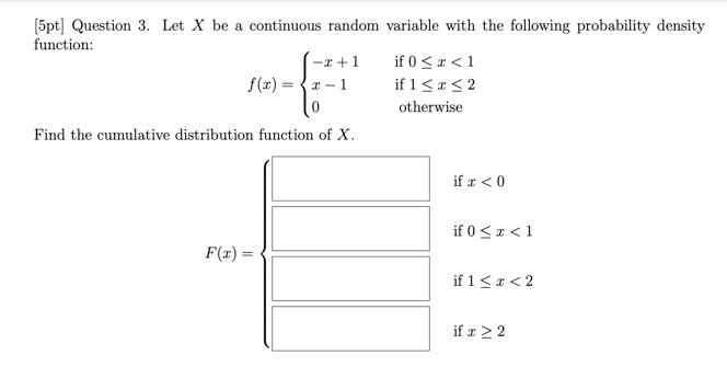 Solved (5pt] Question 3. Let X be a continuous random | Chegg.com