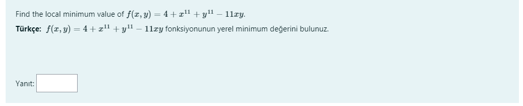 Solved Find the local minimum value of f(x,y) = 4+211 + yll | Chegg.com