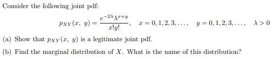 Solved Consider the following joint pdf: e-2+y Pxy(x, y) = | Chegg.com