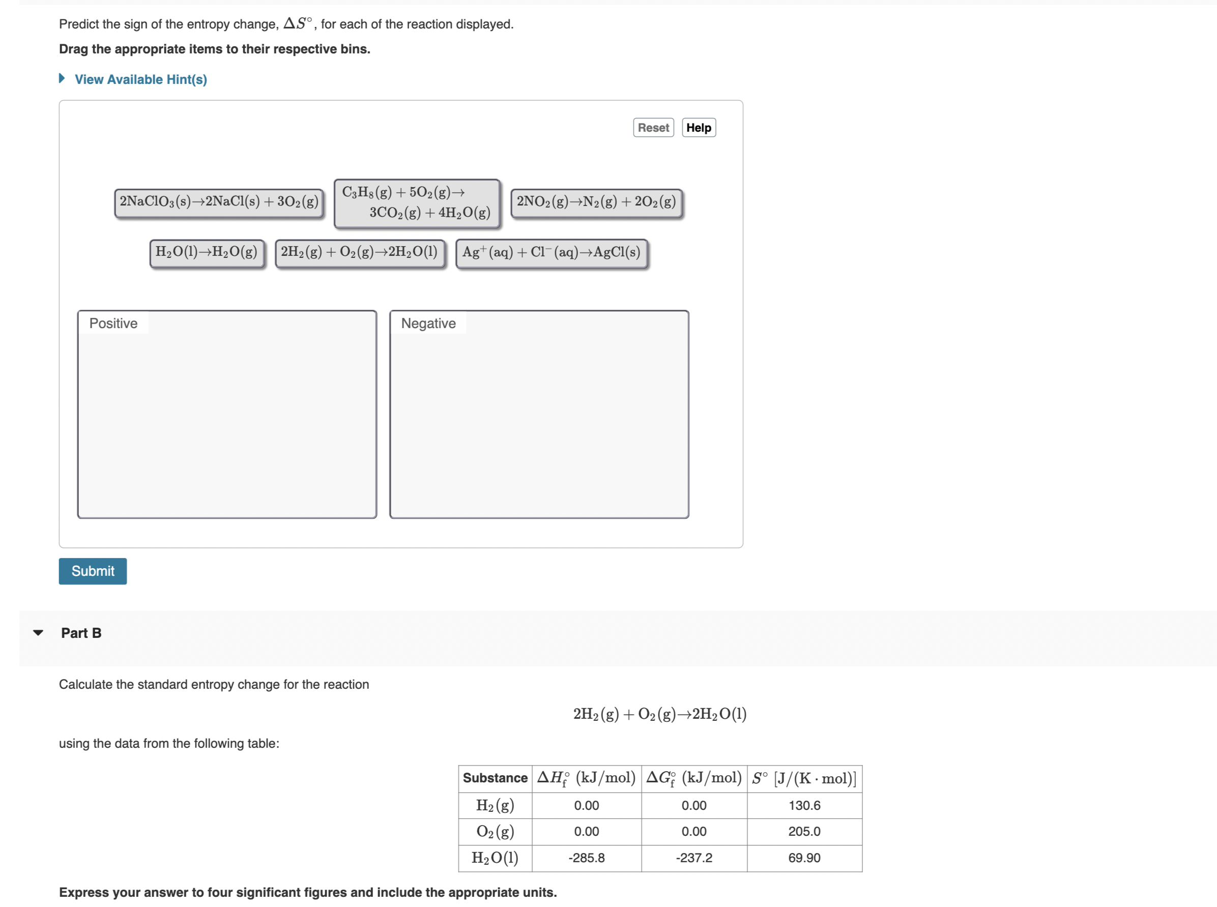 Solved Predict the sign of the entropy change, ΔS°, ﻿for | Chegg.com