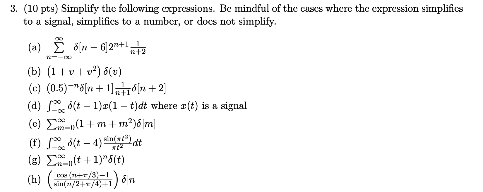 Solved 3. (10 pts) Simplify the following expressions. Be | Chegg.com