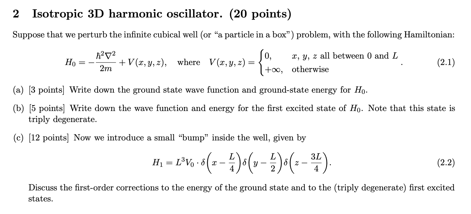 Solved 2 Isotropic 3D harmonic oscillator. (20 points) | Chegg.com