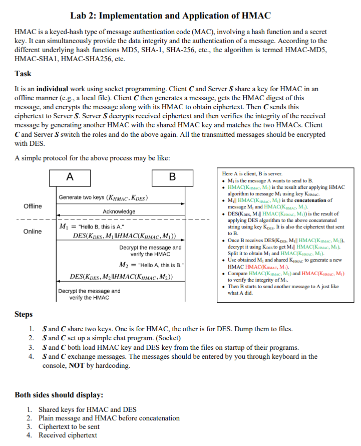 Solved Lab 2: Implementation and Application of HMAC HMAC is | Chegg.com Solved Lab 2: Implementation and Application of HMAC HMAC is | Chegg.com