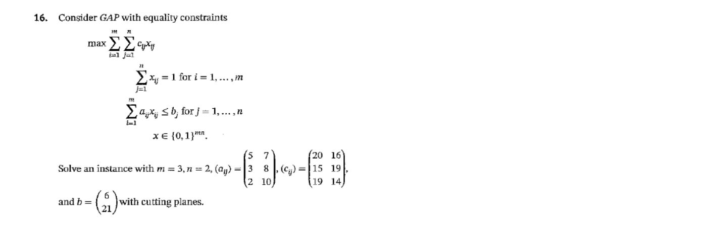 Solved 16. Consider GAP with equality constraints | Chegg.com