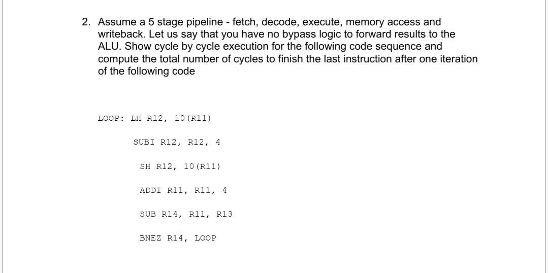2. Assume a 5 stage pipeline - fetch, decode, | Chegg.com