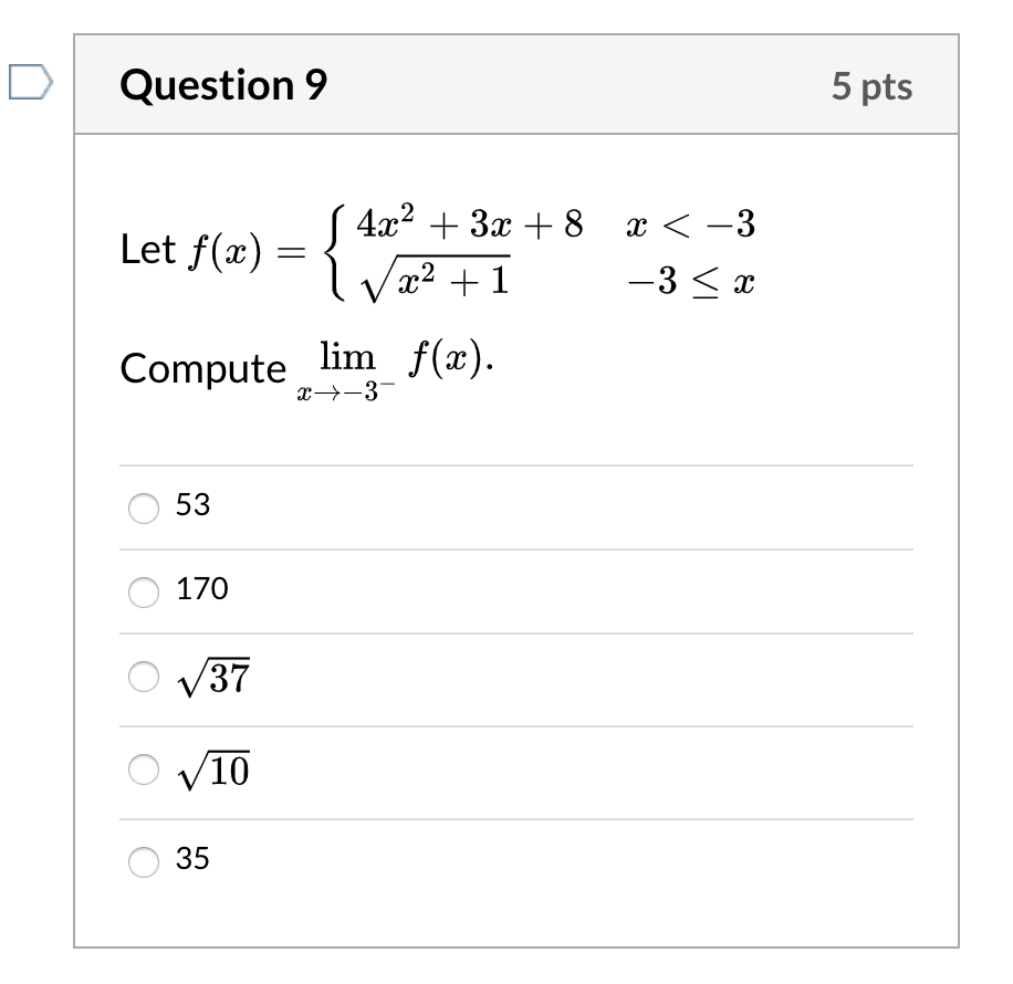 Solved Question 9 5 pts Let f(x) = 4x2 + 3x + 8 x