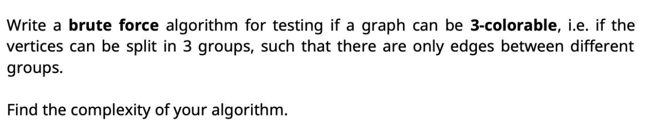 Solved Write a brute force algorithm for testing if a graph | Chegg.com