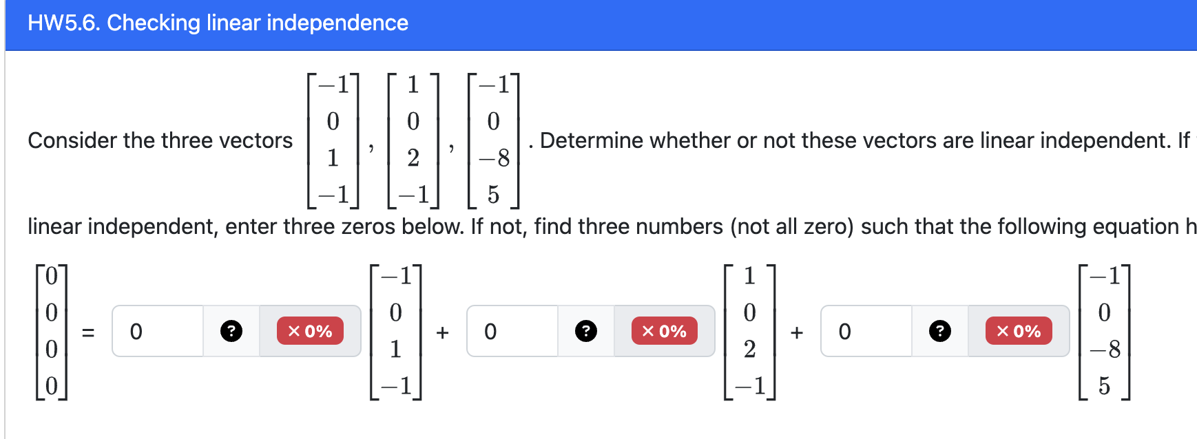 Solved HW5.6. ﻿Checking linear independenceConsider the | Chegg.com