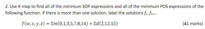 Solved Use K-map to find all of the minimum SOP expressions | Chegg.com