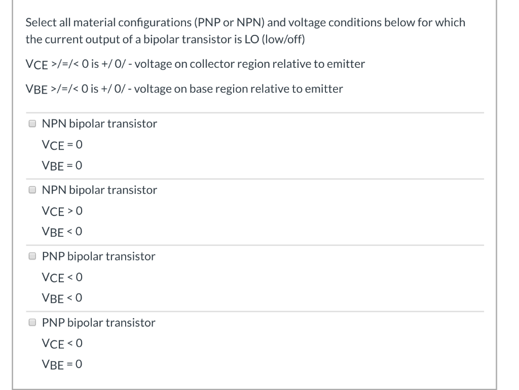 Solved Select all material configurations (PNP or NPN) and | Chegg.com