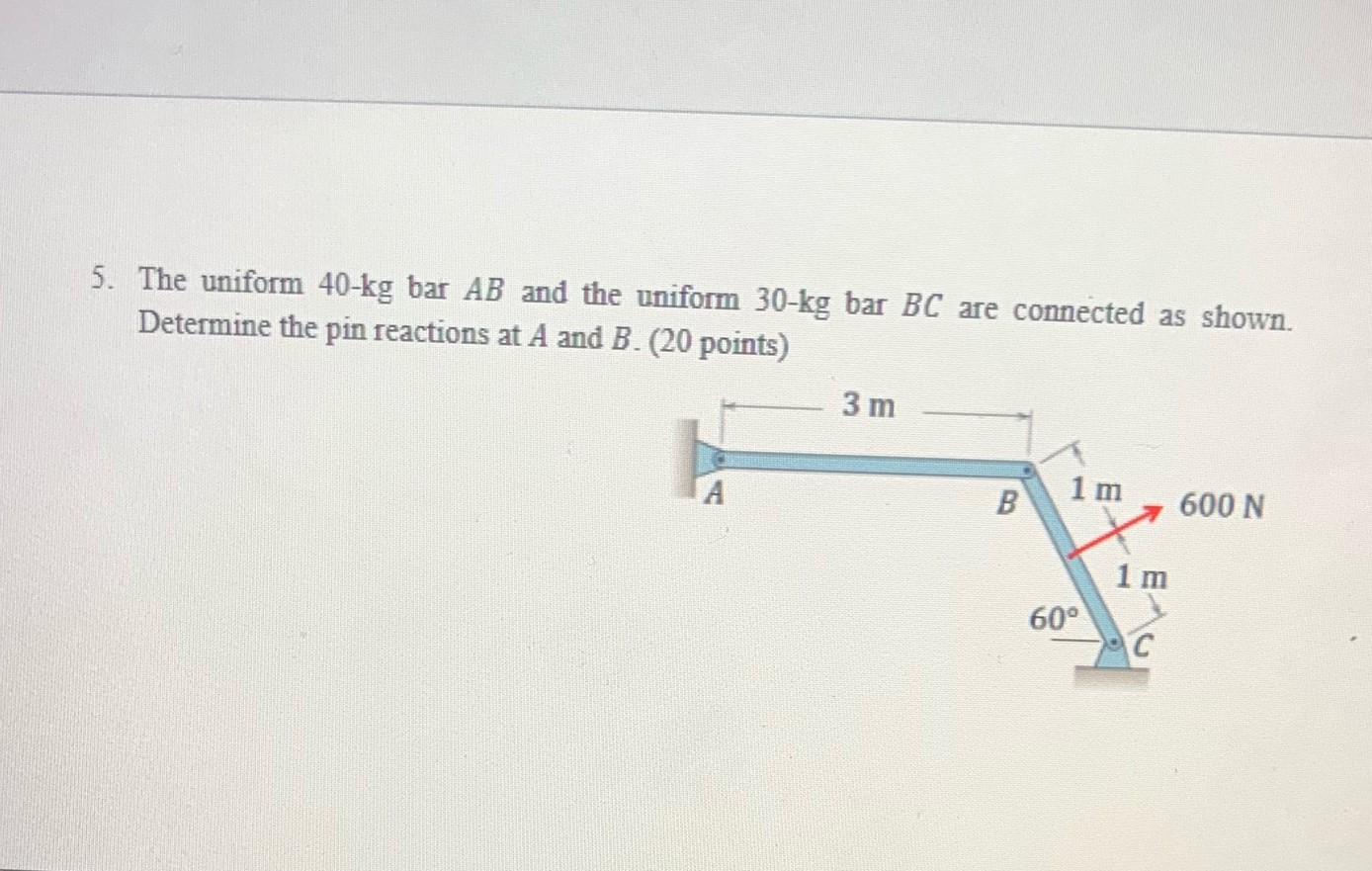 Solved 5. The uniform 40-kg bar AB and the uniform 30-kg bar | Chegg.com
