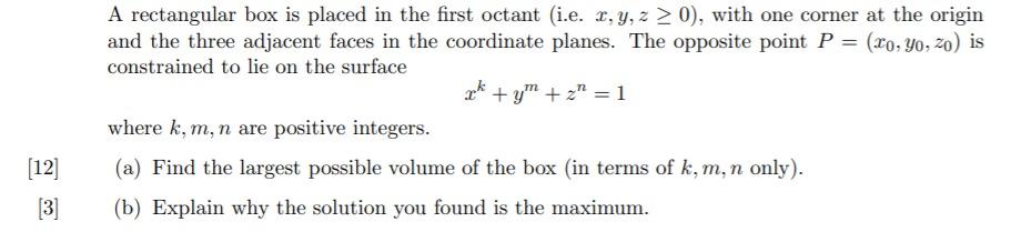 Solved A rectangular box is placed in the first octant (i.e. | Chegg.com