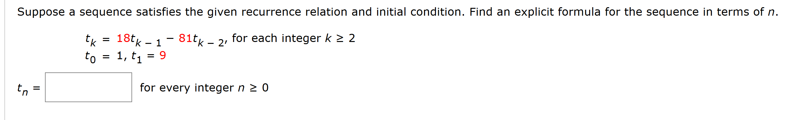 Solved Suppose a sequence satisfies the given recurrence | Chegg.com