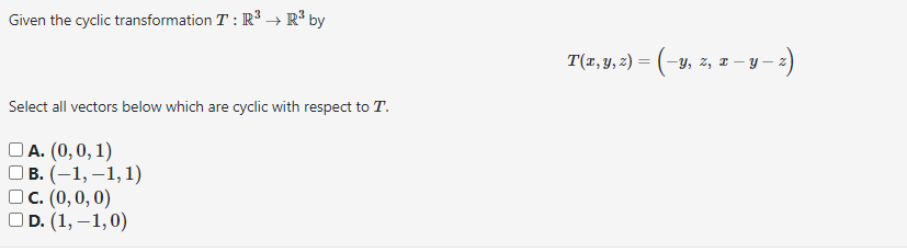 Solved Given the cyclic transformation T:R3→R3 | Chegg.com