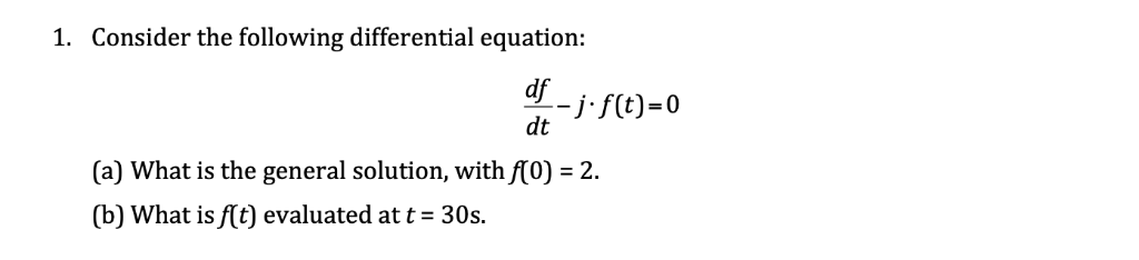 Solved Consider the following differential equation: 1. | Chegg.com