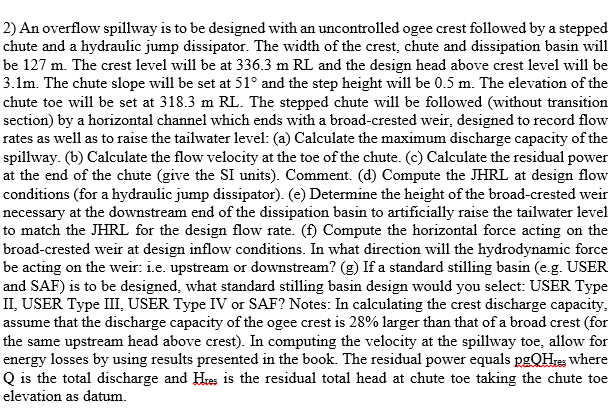 Solved 2) An overflow spillway is to be designed with an | Chegg.com