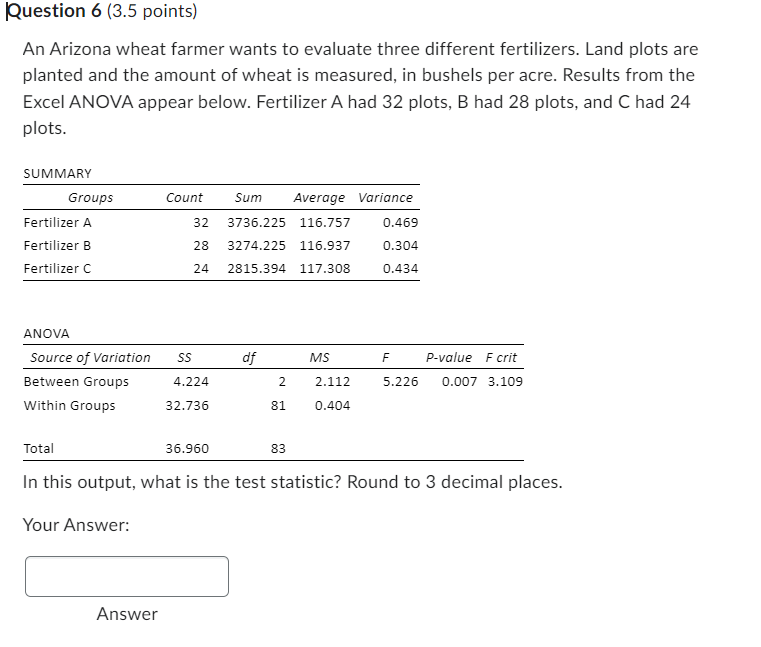Solved An Arizona wheat farmer wants to evaluate three | Chegg.com