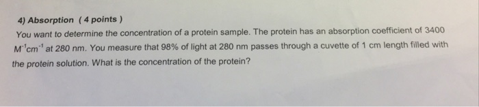 Solved You want to determine the concentration of a protein | Chegg.com