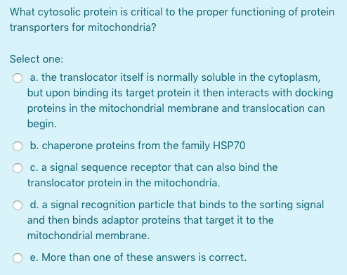 Solved What cytosolic protein is critical to the proper | Chegg.com