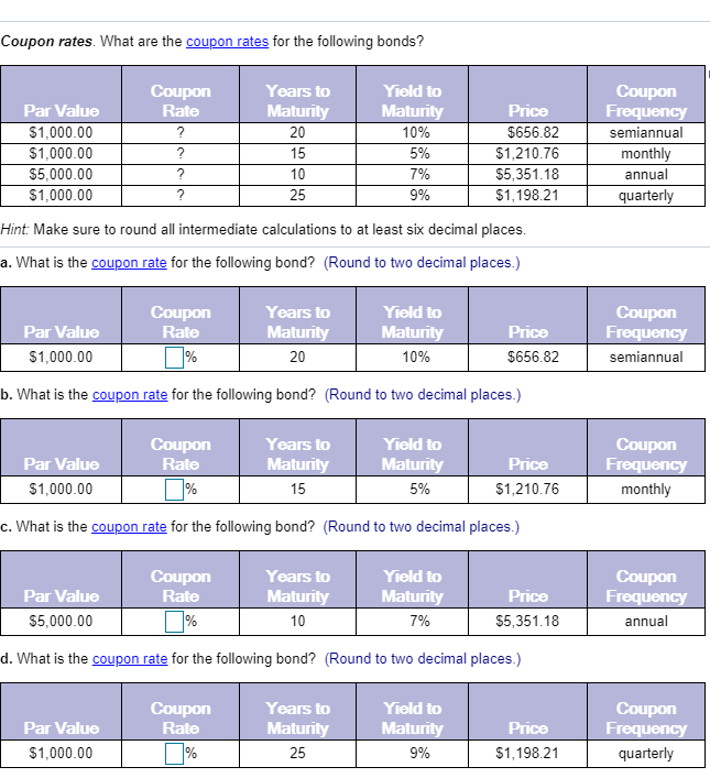 Solved Coupon rates. What are the coupon rates for the | Chegg.com