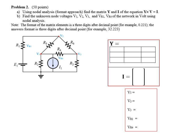 Solved Problem 2. (50 points) a) Using nodal analysis | Chegg.com