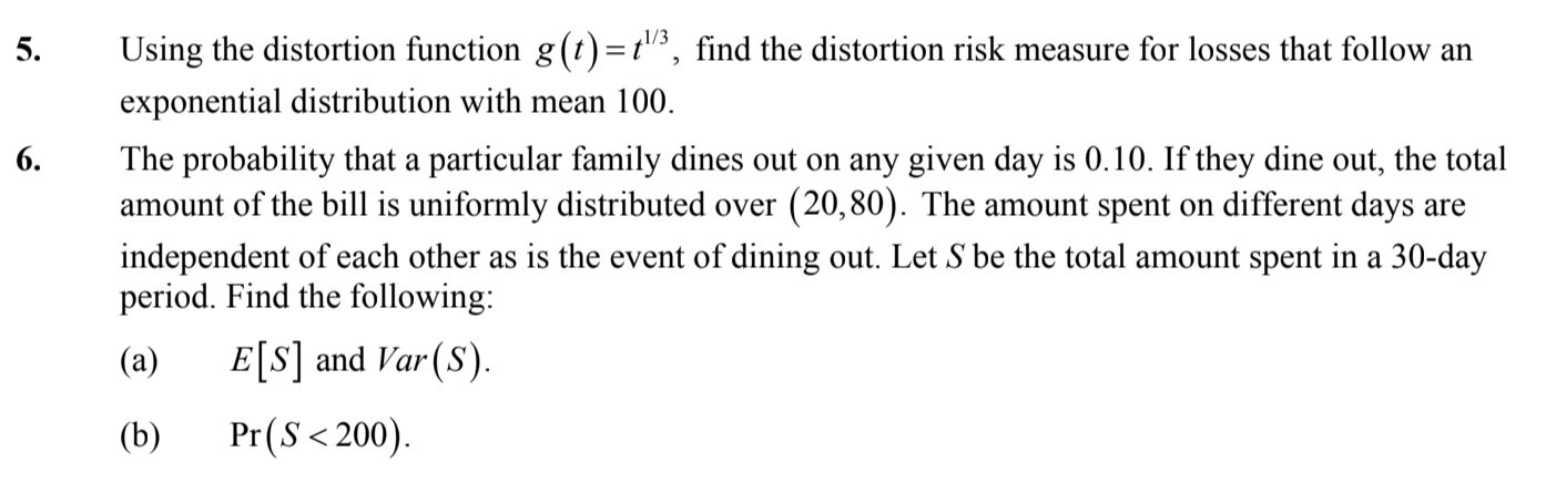 5. 6. Using the distortion function g(t)=1''), find | Chegg.com