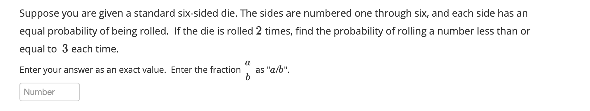 Solved Suppose you are given a standard six-sided die. The | Chegg.com
