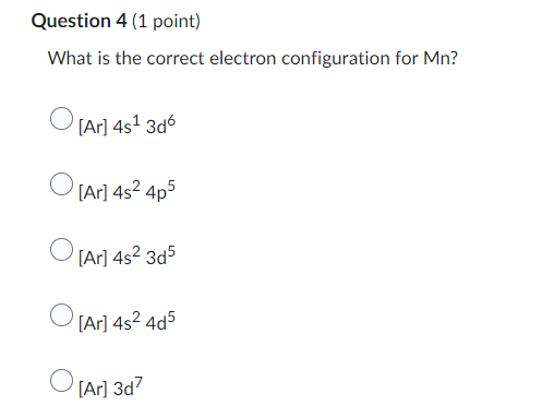 Solved Question 4 (1 point) What is the correct electron | Chegg.com